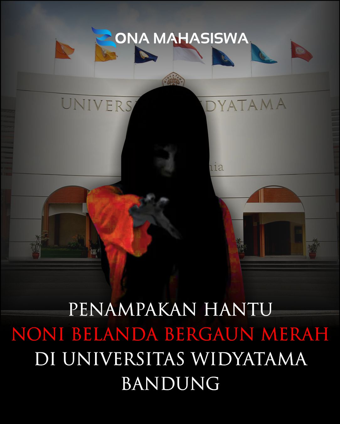 Penampakan Hantu Noni Belanda Bergaun Merah di Universitas Widyatama ...